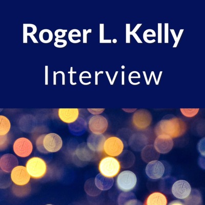 "Interview with Roger L. Kelly, Perry Center, NY, June 1992" by Roger L ...
